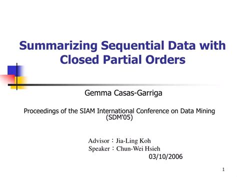Ppt Summarizing Sequential Data With Closed Partial Orders Powerpoint