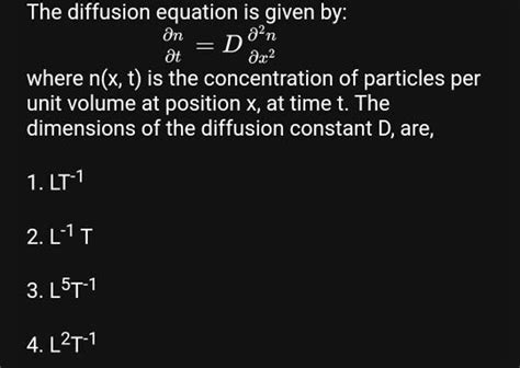The Diffusion Equation Is Given By Tn D N Where N X T Is The Concent