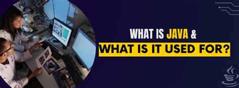 What Is Java And What Is It Used For