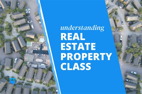 Defining Real Estate Property Class Where To Invest Biggerpockets
