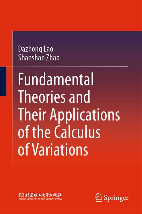 Solutions For Fundamental Theories And Their Applications Of The Calculus Of Variations 1st By