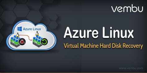 Azure Linux Virtual Machine Hard Disk Recovery Bdrsuite