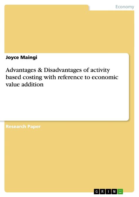 Advantages And Disadvantages Of Activity Based Costing With Reference To Economic Value Addition