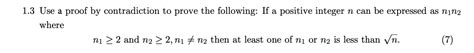 Solved Use A Proof By Contradiction To Prove The Chegg Com