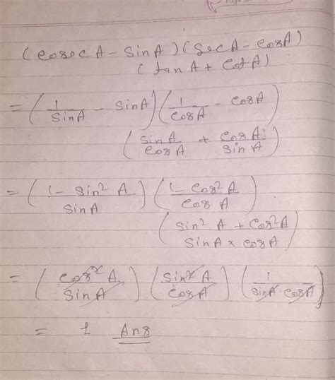The Value Of Cosec A Sin A Sec A Cos A Tan A Cot A Brainly In