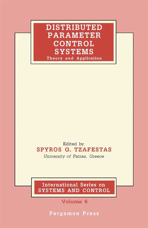 Distributed Parameter Control Systems Theory And Application International Series On Systems