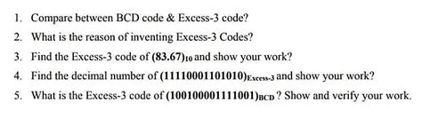 Solved 1 Compare Between Bcd Code And Excess 3 Code 2 What