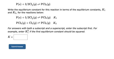 Solved P S 3 2cl2 G ⇌pcl3 G Write The Equilibrium Constant