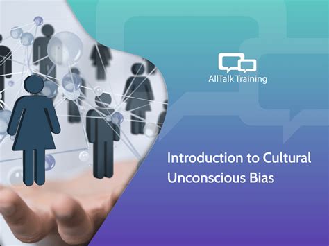 Introduction To Cultural Unconscious Bias Alltalk Training