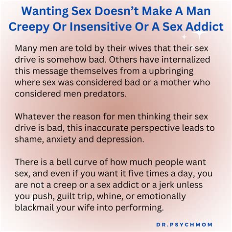 Wanting Sex Doesn T Make A Man Creepy Or Insensitive Or A Sex Addict Dr Psych Mom