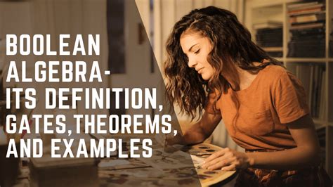 Boolean Algebra Its Definition Gates Theorems And Examples