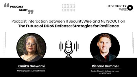 Netscout On Linkedin The Future Of Ddos Defense Strategies For Resilience With Richard Hummel