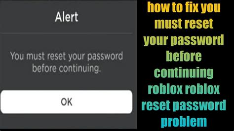 Roblox Alert You Must Reset Your Password Before Continuing Hướng Dẫn