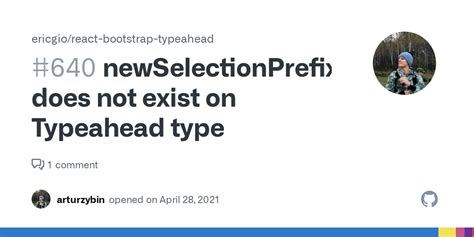 Newselectionprefix Does Not Exist On Typeahead Type · Issue 640 · Ericgioreact Bootstrap