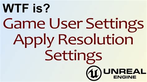 Wtf Is Apply Resolution Settings In Unreal Engine 4 Ue4 Youtube