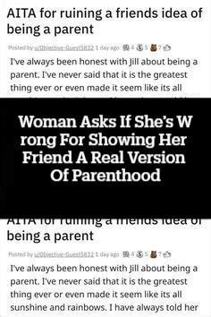 Woman Asks If She S Wrong For Showing Her Friend A Real Version Of Parenthood Artofit