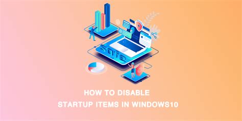 How To Disable Startup Items In Windows10 Windows