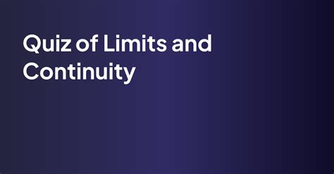 Limits And Continuity