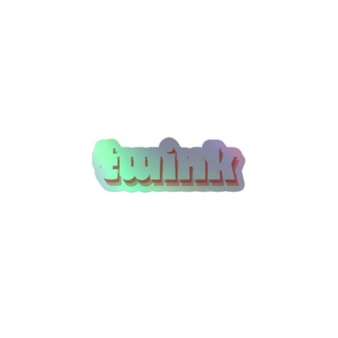 Twink Holographic Stickers Queer In The World The Shop
