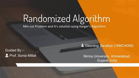 Randomized Algorithm Min Cut Problem And Its Solution Using Kargers