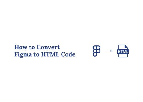 How To Convert Figma To Html Code And Wordpress Website