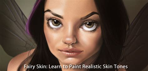 Fairy Skin Learn To Paint Realistic Skin Tones