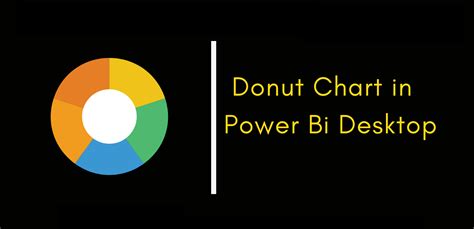 Doughnut Charts In Power Bi Donut Chart Power Bi Docs