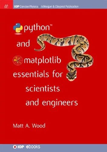 Python And Matplotlib Essentials For Scientists And Engineers Download Pdf