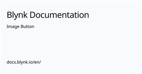 Image Button Blynk Documentation