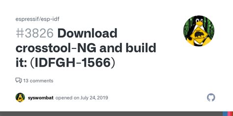 Download Crosstool Ng And Build It Idfgh 1566 · Issue 3826 · Espressifesp Idf · Github