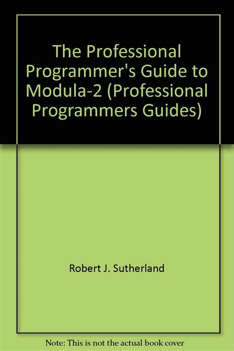 The Professional Programmers Guide To Modula 2 Professional