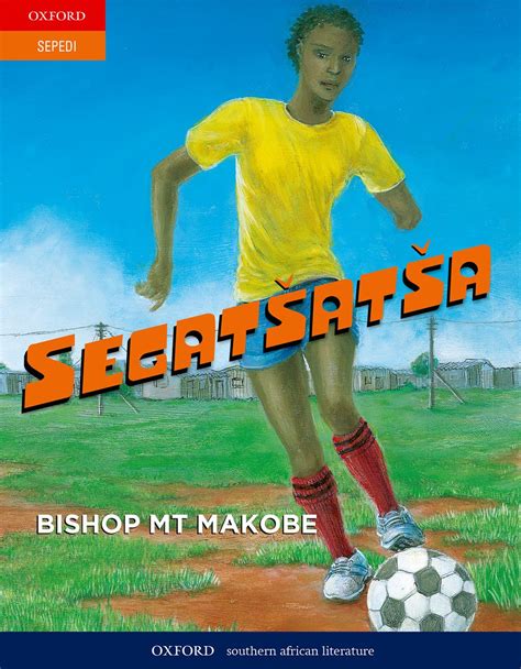 Segatsatsa Mphato 7 Novel Oxford University Press Southern Africa