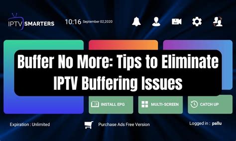 Buffer No More Tips To Eliminate IPTV Buffering Issues Iptvdigi Com