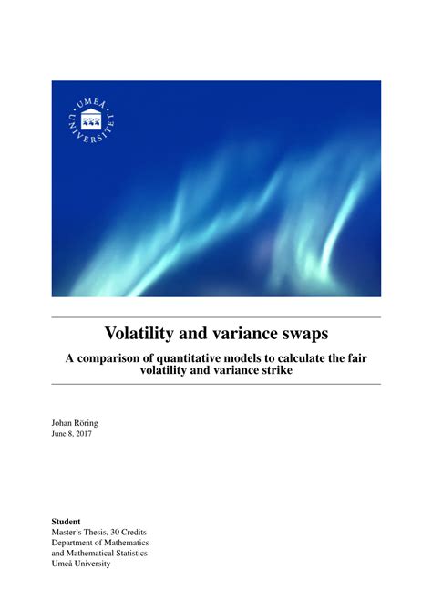Volatility And Variance Swaps A Comparison Of Quantitative Models To Calculate The Fair