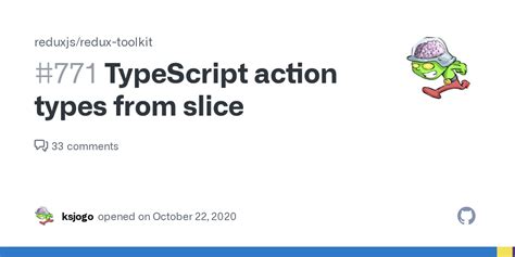 Typescript Action Types From Slice Issue Reduxjs Redux Toolkit Github