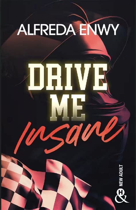 Couvertures Images Et Illustrations De Drive Me Insane De Alfreda Enwy
