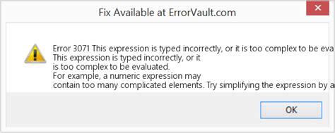 How To Fix Error 3071 This Expression Is Typed Incorrectly Or It Is Too Complex To Be