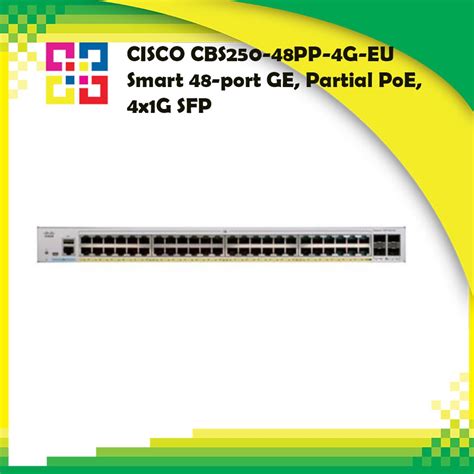 CISCO CBS PP G EU Smart Port GE Partial PoE X G SFP Shopee Thailand
