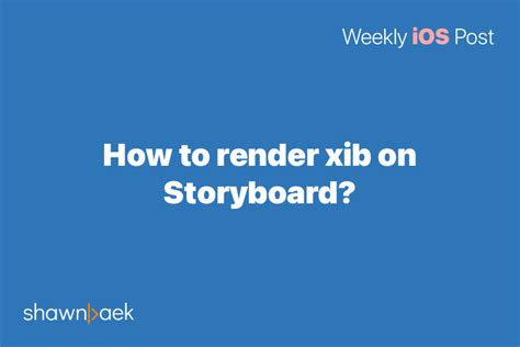 How To Render Xib On Storyboard Shawn