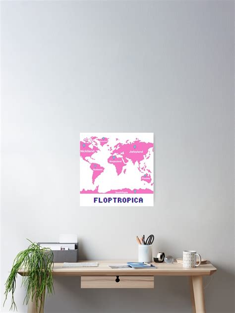 Floptropica Map Poster For Sale By Tranquillus Redbubble