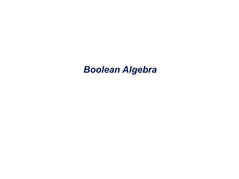 Boolean Algebra Digital Logic Design Fundamentals