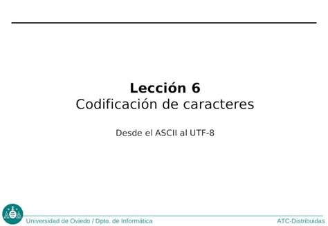 ppt lección 6 codificación de caracteres desde el ascii al utf 8 dokumen tips