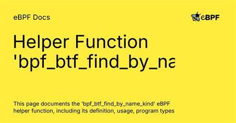Helper Function Bpfbtffindbynamekind Ebpf Docs