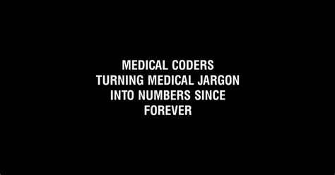 Medical Coders Turning Medical Jargon Into Numbers Medical Coder