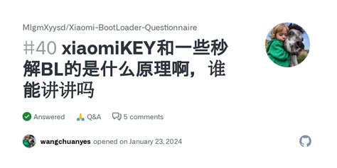 xiaomiKEY和一些秒解BL的是什么原理啊谁能讲讲吗 MlgmXyysd Xiaomi BootLoader Questionnaire Discussion GitHub