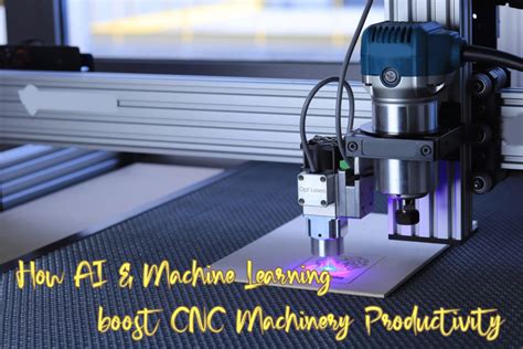 How AI Machine Learning Boost CNC Machinery Productivity
