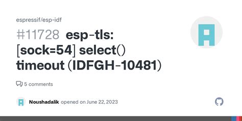 Esp Tls Sock 54 Select Timeout IDFGH 10481 Issue 11728