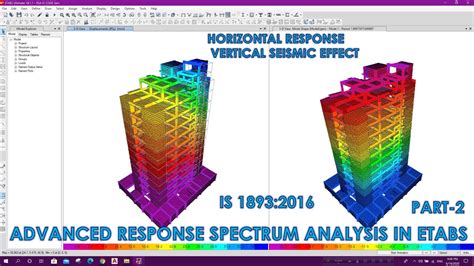 Advanced Response Spectrum Analysis In Etabs Is 1893 2016 Part 2 Vertical Seismic Effect