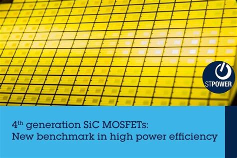 Stmicroelectronics Introduces Next Gen Silicon Carbide Mosfets