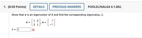 Solved Show That V Is An Eigenvector Of A And Find The Chegg Com